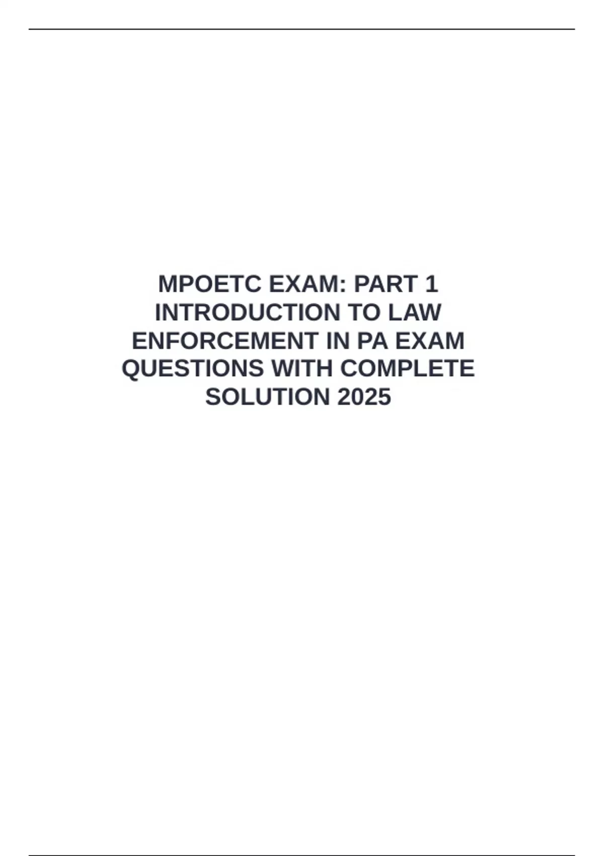 MPOETC EXAM: PART 1 INTRODUCTION TO LAW ENFORCEMENT IN PA EXAM ...