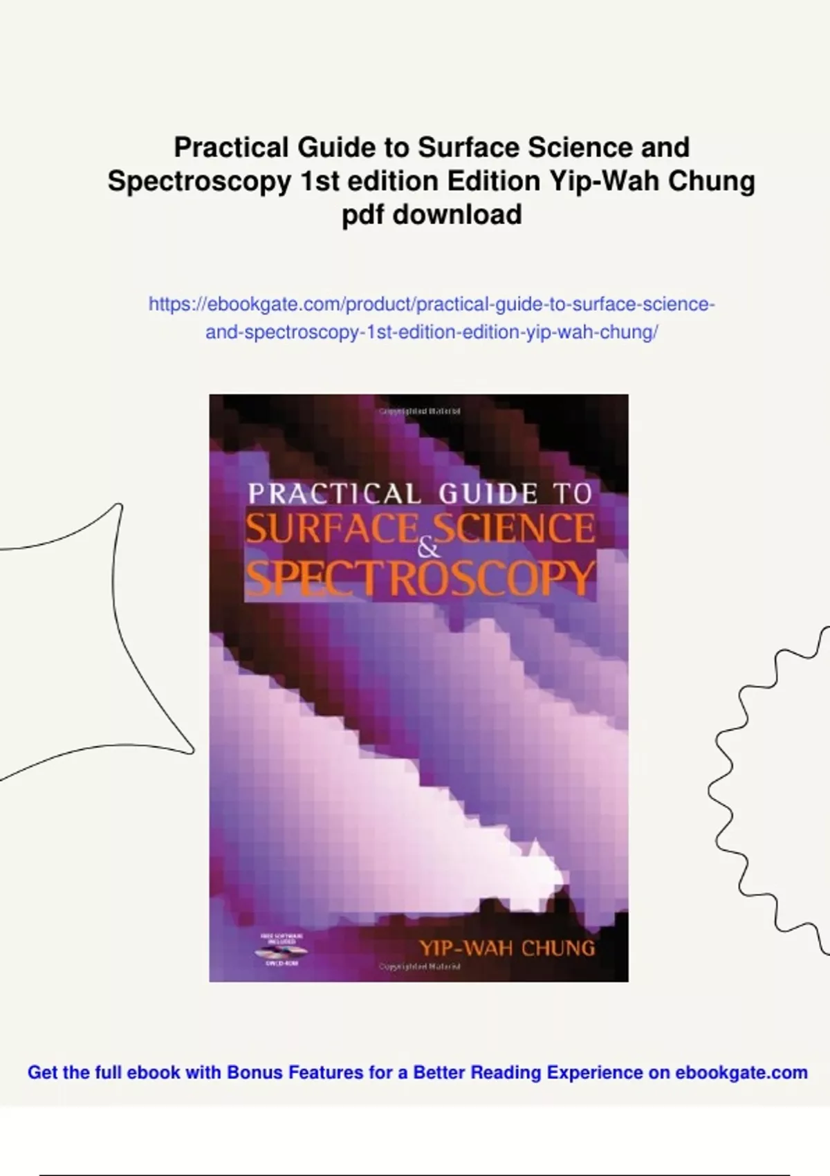 Summary Practical Guide to Surface Science and Spectroscopy 1st edition Edition Yip-Wah Chung ...
