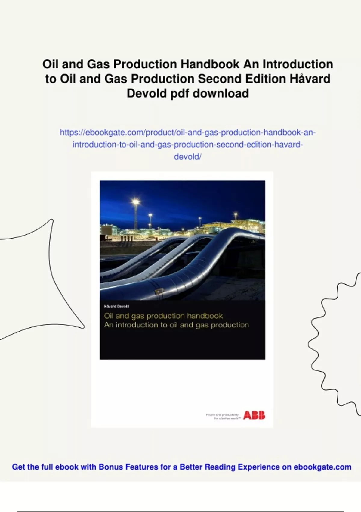 Summary Oil and Gas Production Handbook An Introduction to Oil and Gas ...