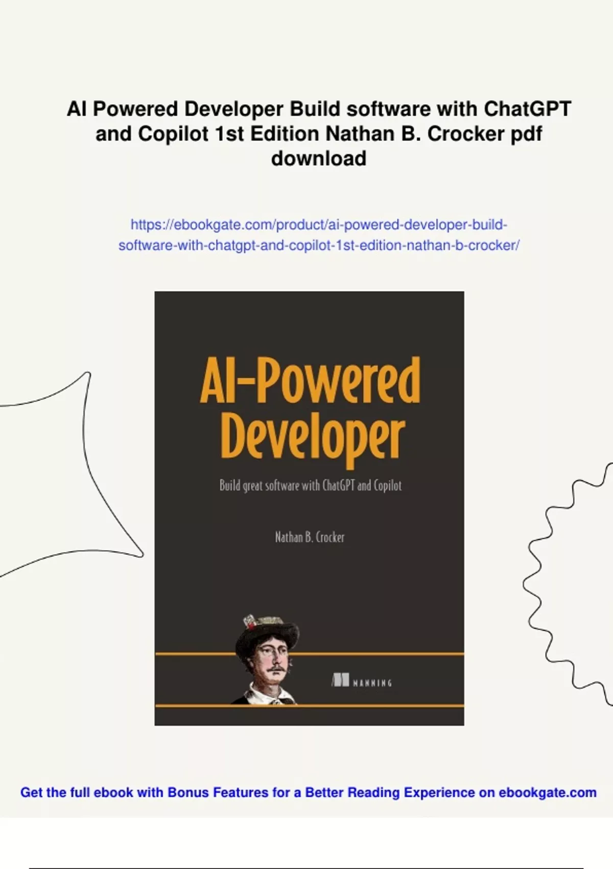 Summary AI Powered Developer Build software with ChatGPT and Copilot ...