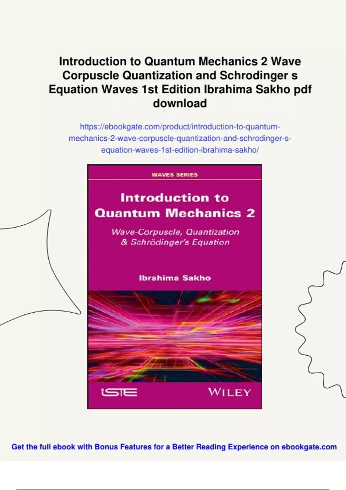 Summary Introduction to Quantum Mechanics 2 Wave Corpuscle Quantization ...