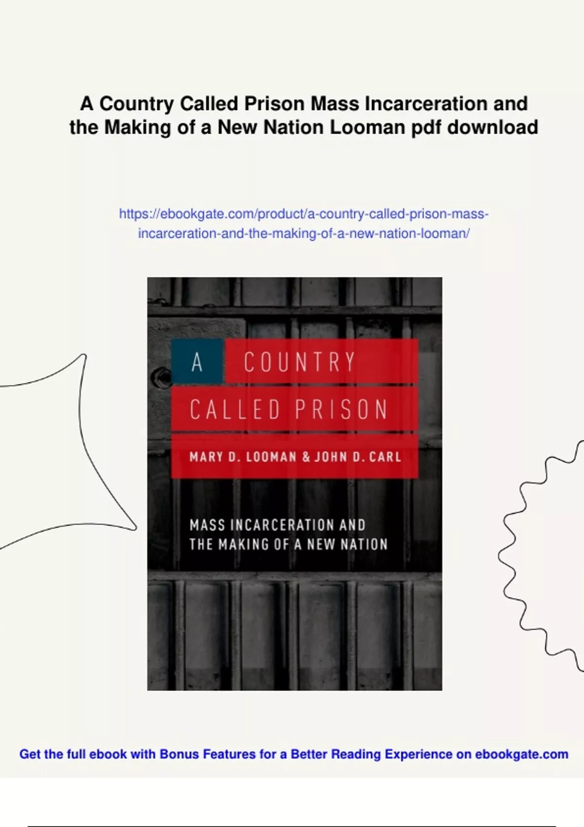 Summary A Country Called Prison Mass Incarceration and the Making of a ...