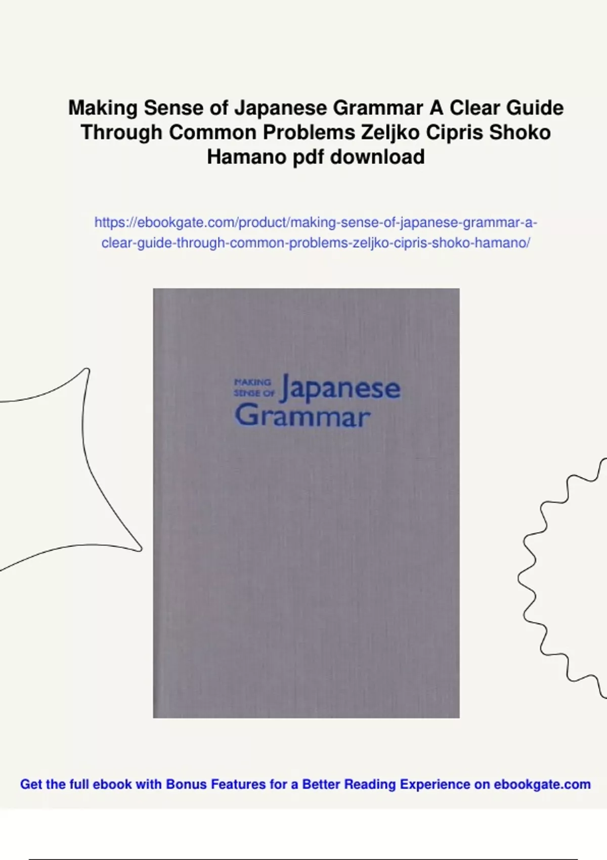Summary Making Sense of Japanese Grammar A Clear Guide Through Common Problems Zeljko Cipris ...