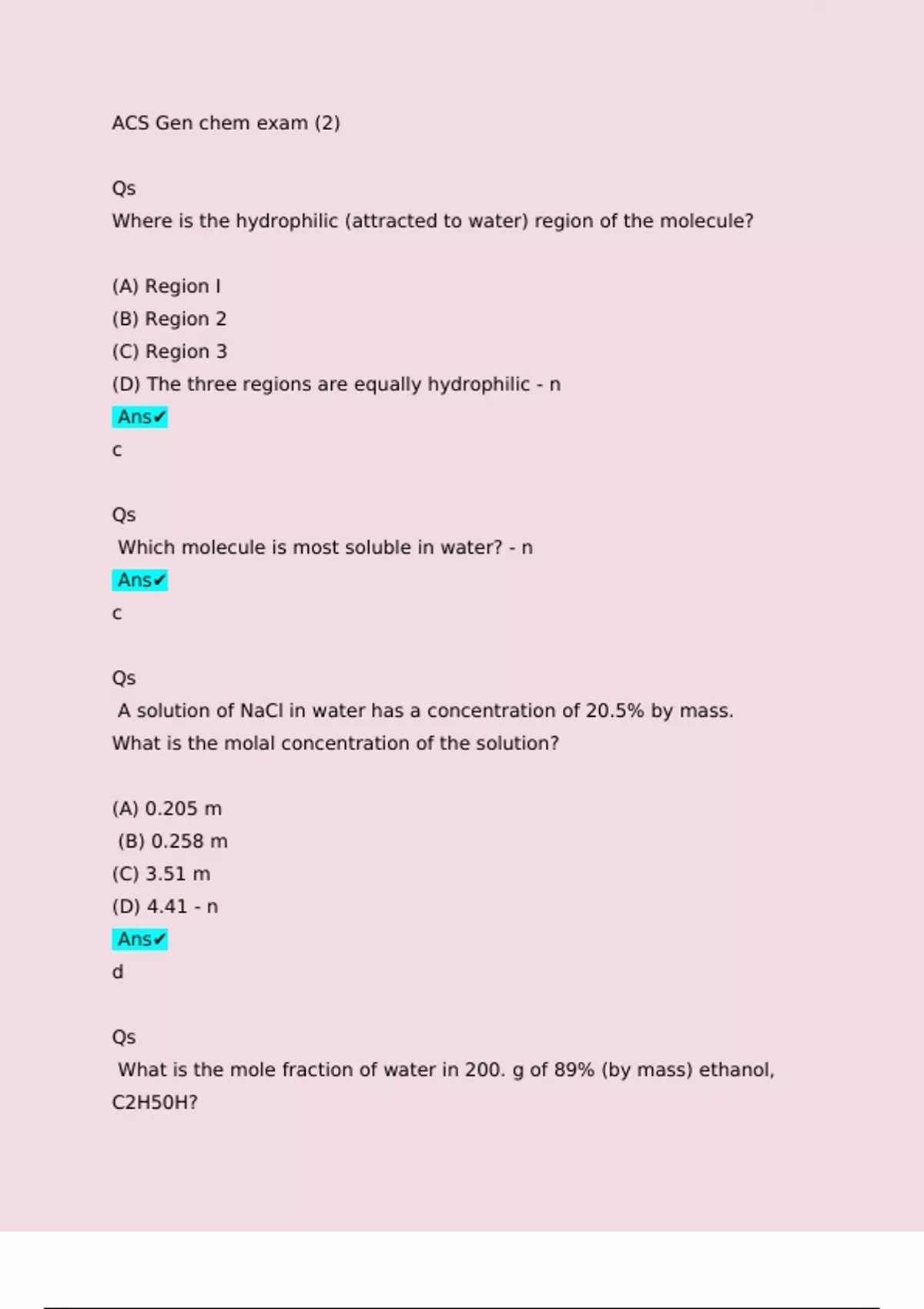 ACS Gen chem exam (2) Qs Where is the hydrophilic (attracted to water ...