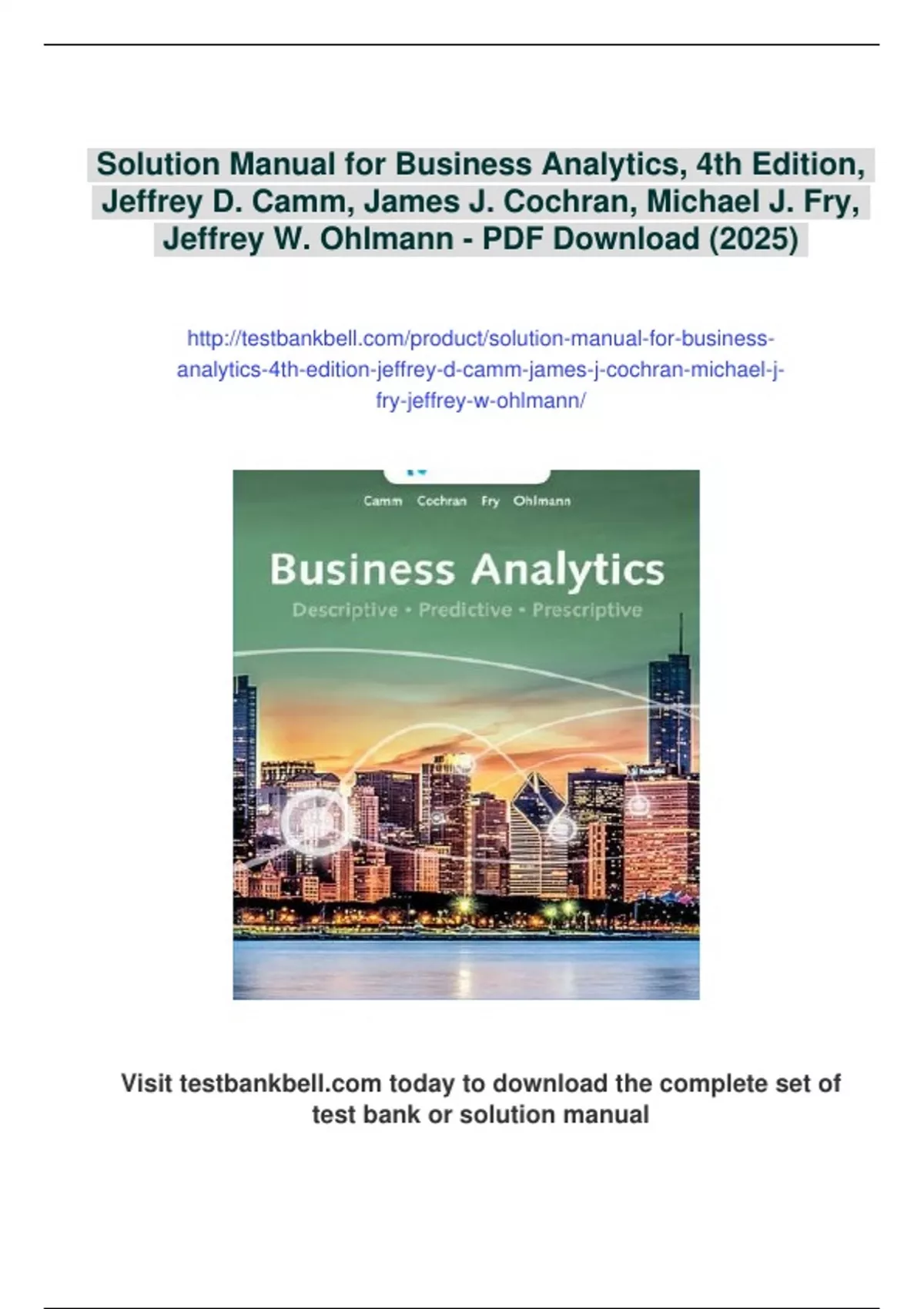 Summary Solution Manual for Business Analytics, 4th Edition, Jeffrey D. Camm, James J. Cochran ...