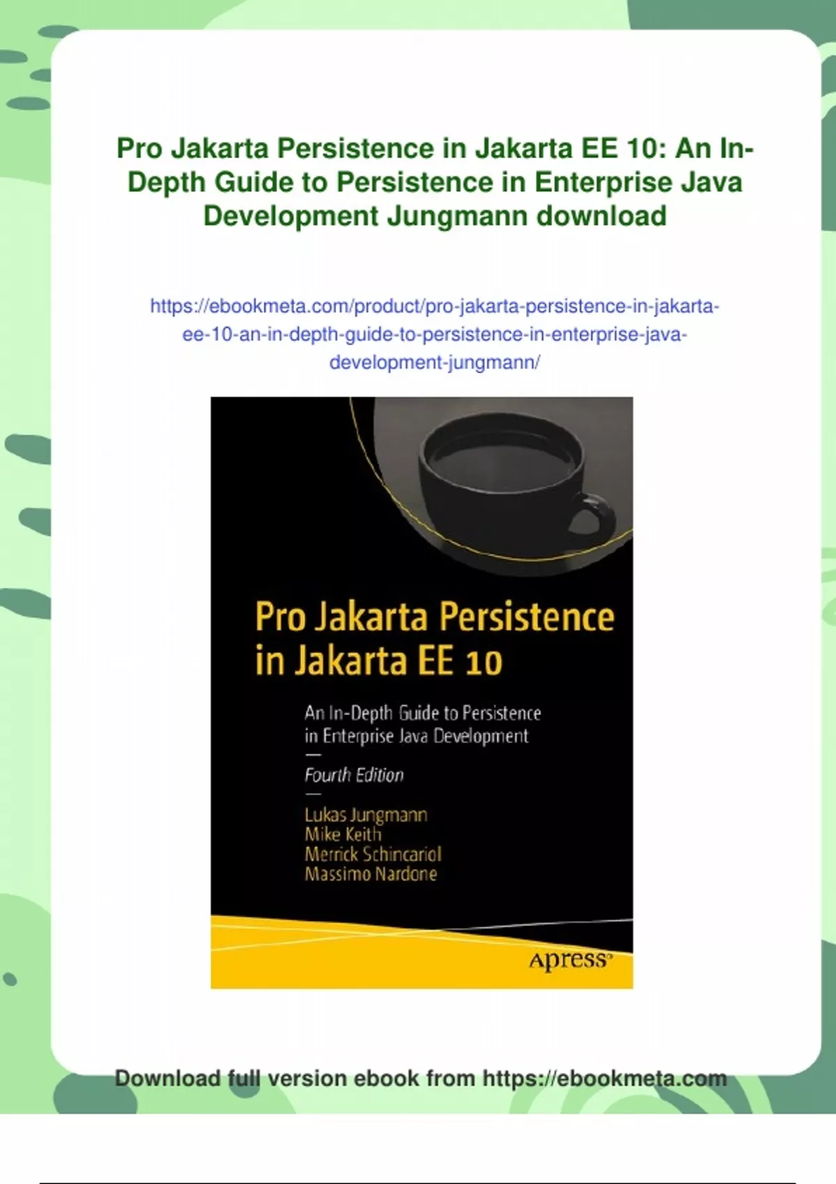 Summary Pro Jakarta Persistence in Jakarta EE 10: An In-Depth Guide to Persistence in Enterprise ...