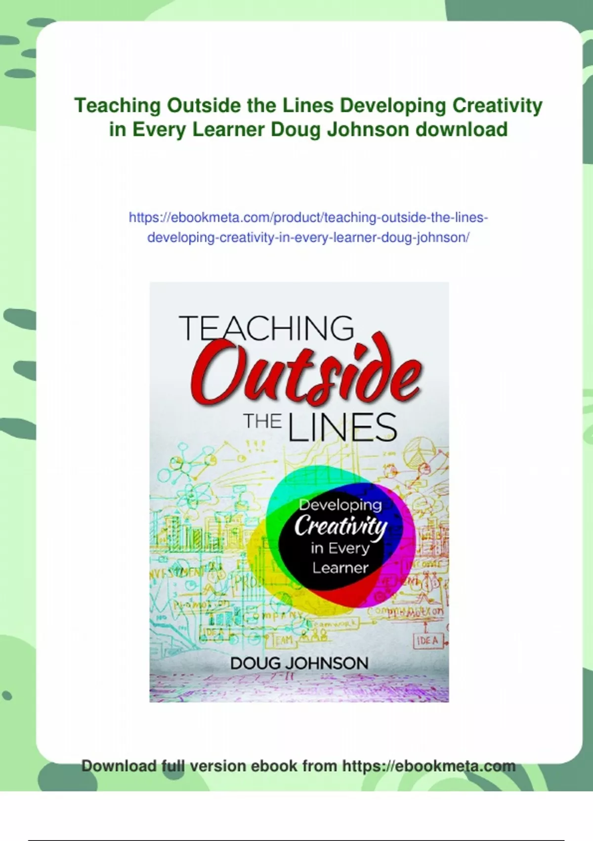 Summary Teaching Outside the Lines Developing Creativity in Every ...