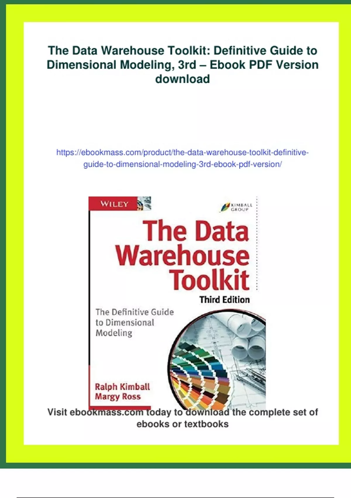 Summary The Data Warehouse Toolkit: Definitive Guide to Dimensional Modeling, 3rd – Ebook PDF ...