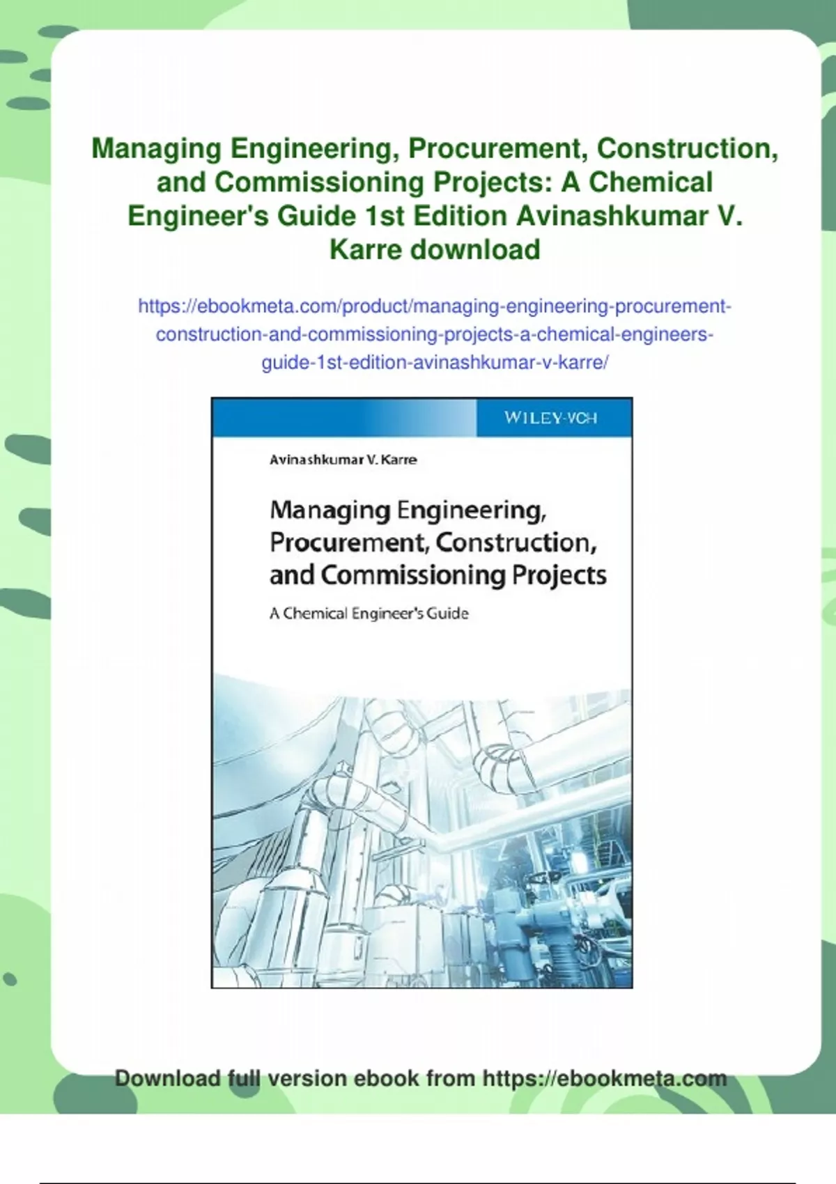 Summary Managing Engineering, Procurement, Construction, and Commissioning Projects: A Chemical ...