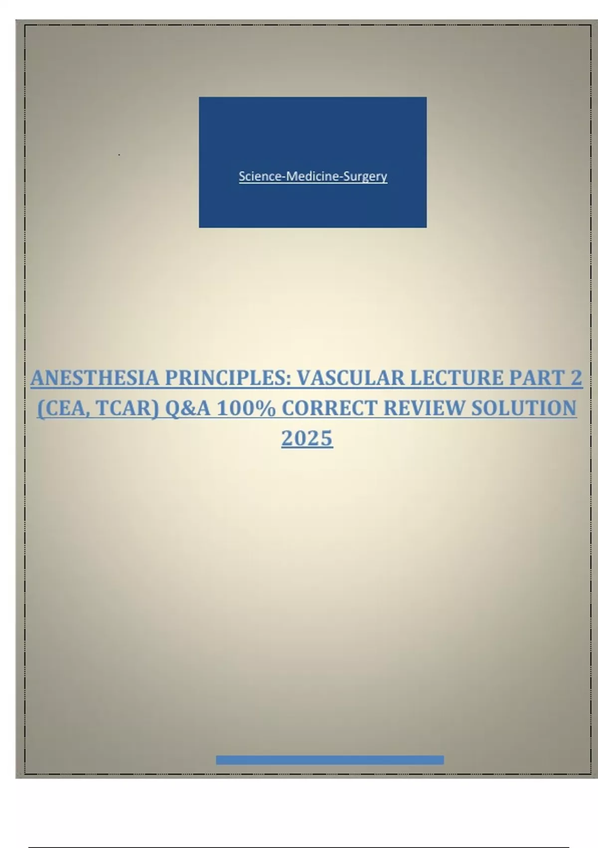 ANESTHESIA PRINCIPLES: VASCULAR LECTURE PART 2 (CEA, TCAR) Q&A 100% ...