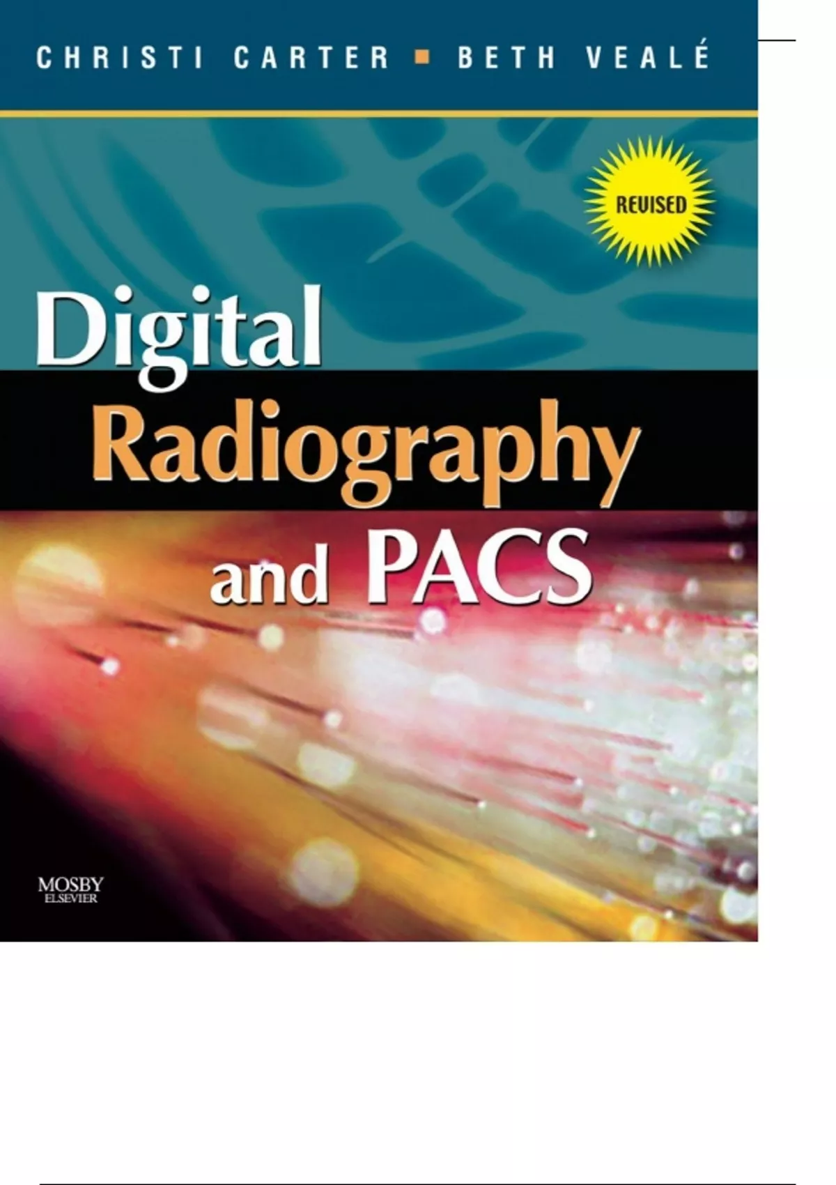 Digital Radiography and PACS: Principles, Applications, and Clinical ...