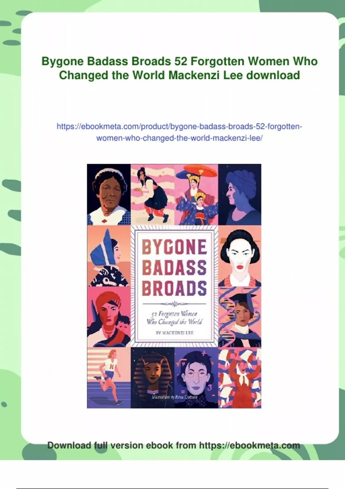 Summary Bygone Badass Broads 52 Forgotten Women Who Changed the World ...