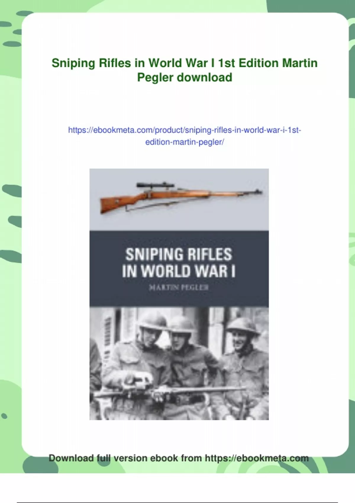 Summary Sniping Rifles in World War I 1st Edition Martin Pegler ...
