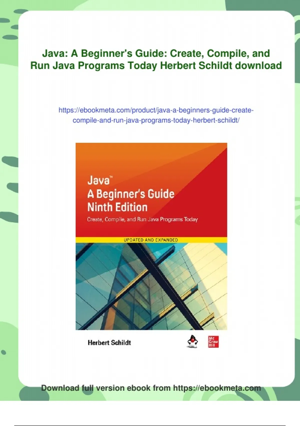 Summary Java: A Beginner's Guide: Create, Compile, and Run Java Programs Today Herbert Schildt ...