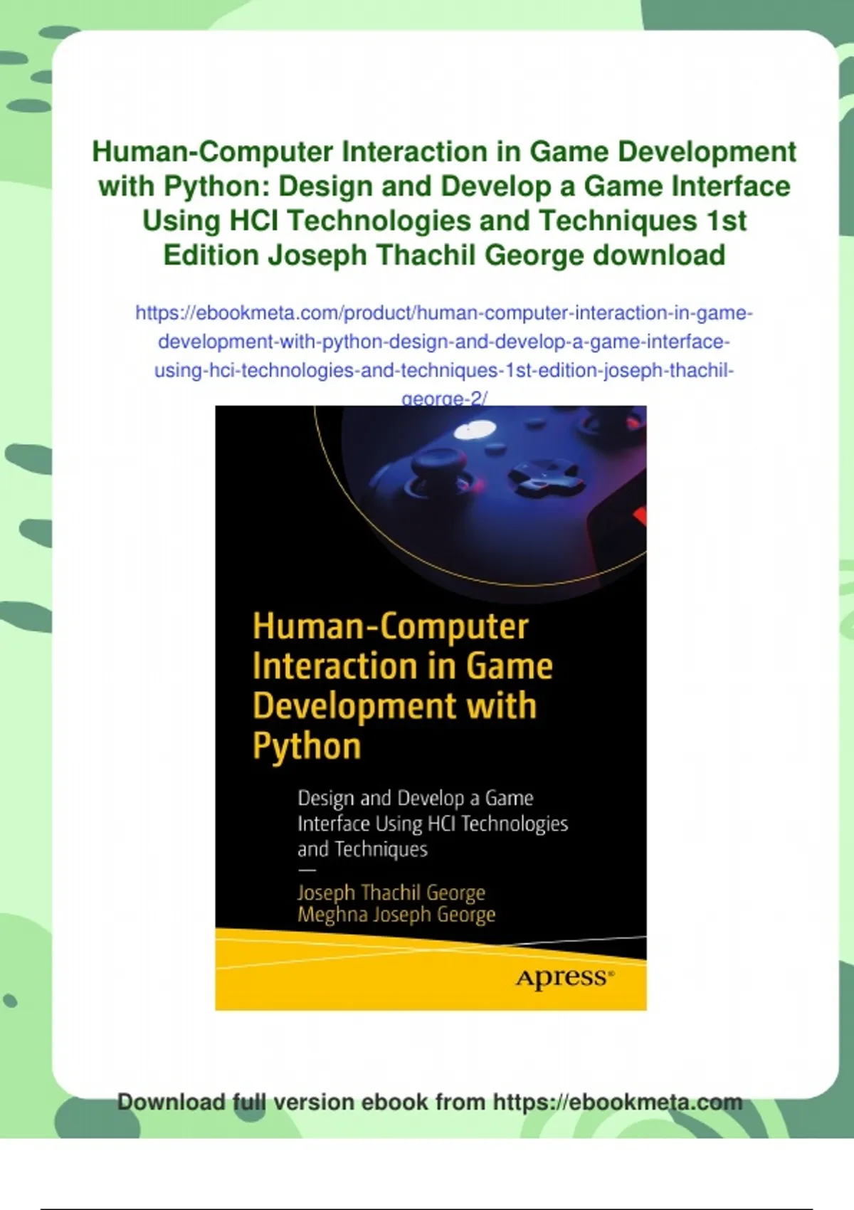 Summary Human-Computer Interaction in Game Development with Python: Design and Develop a Game ...