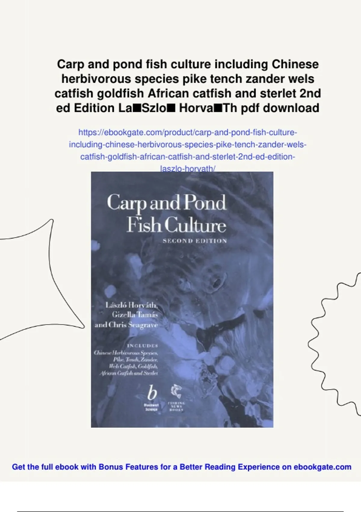 Summary Carp and pond fish culture including Chinese herbivorous species pike tench zander wels ...