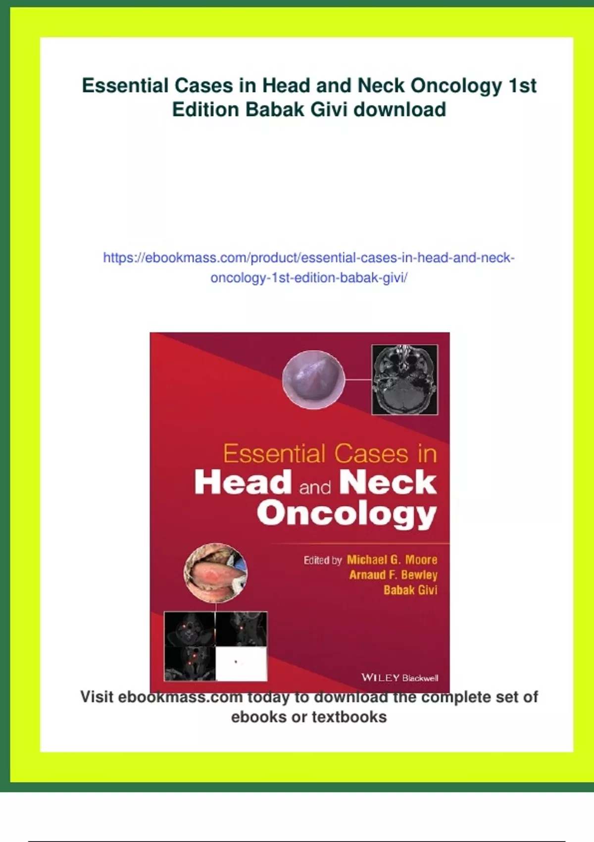 Summary Essential Cases in Head and Neck Oncology 1st Edition Babak ...