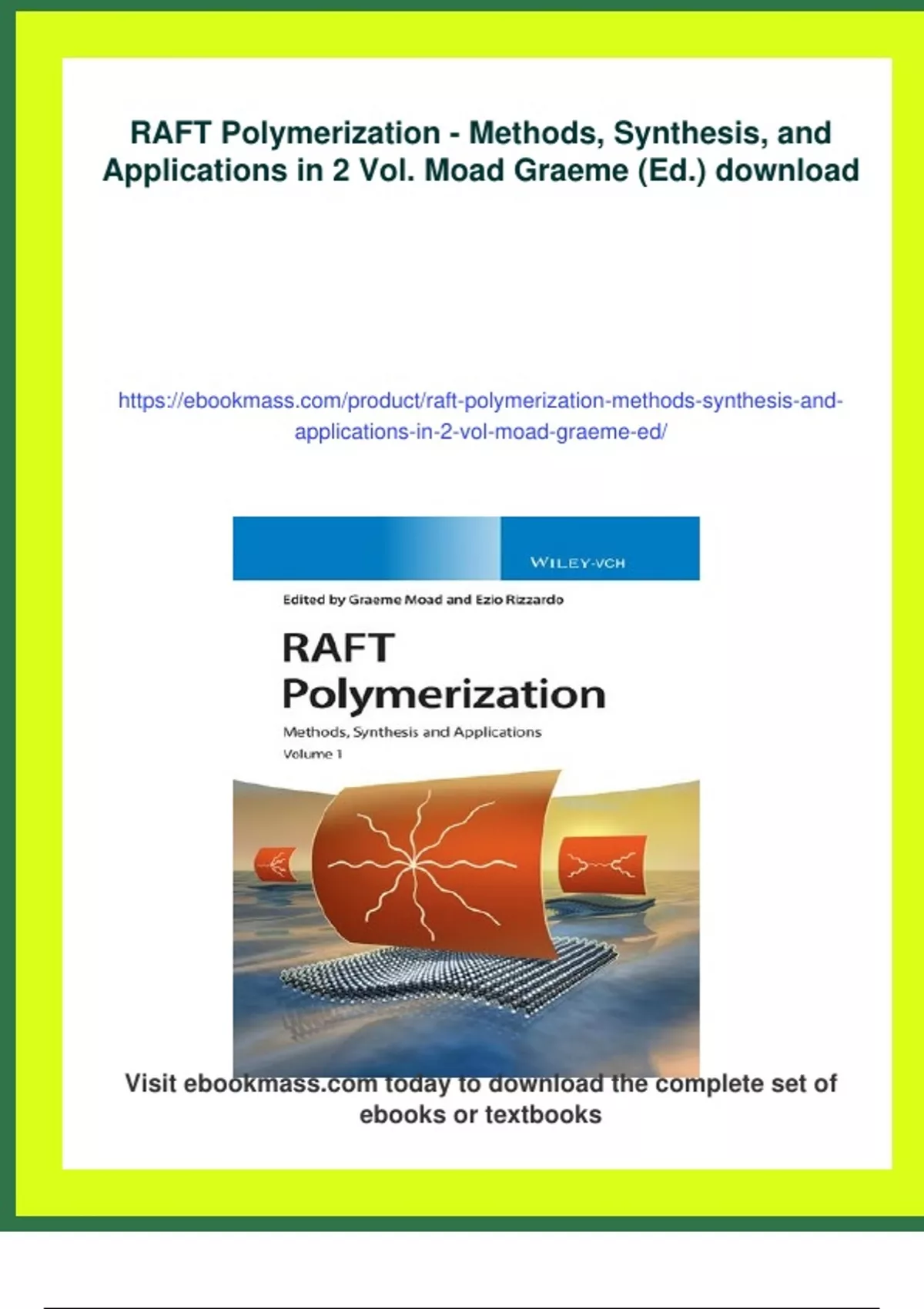 Summary RAFT Polymerization - Methods, Synthesis, and Applications in 2 ...