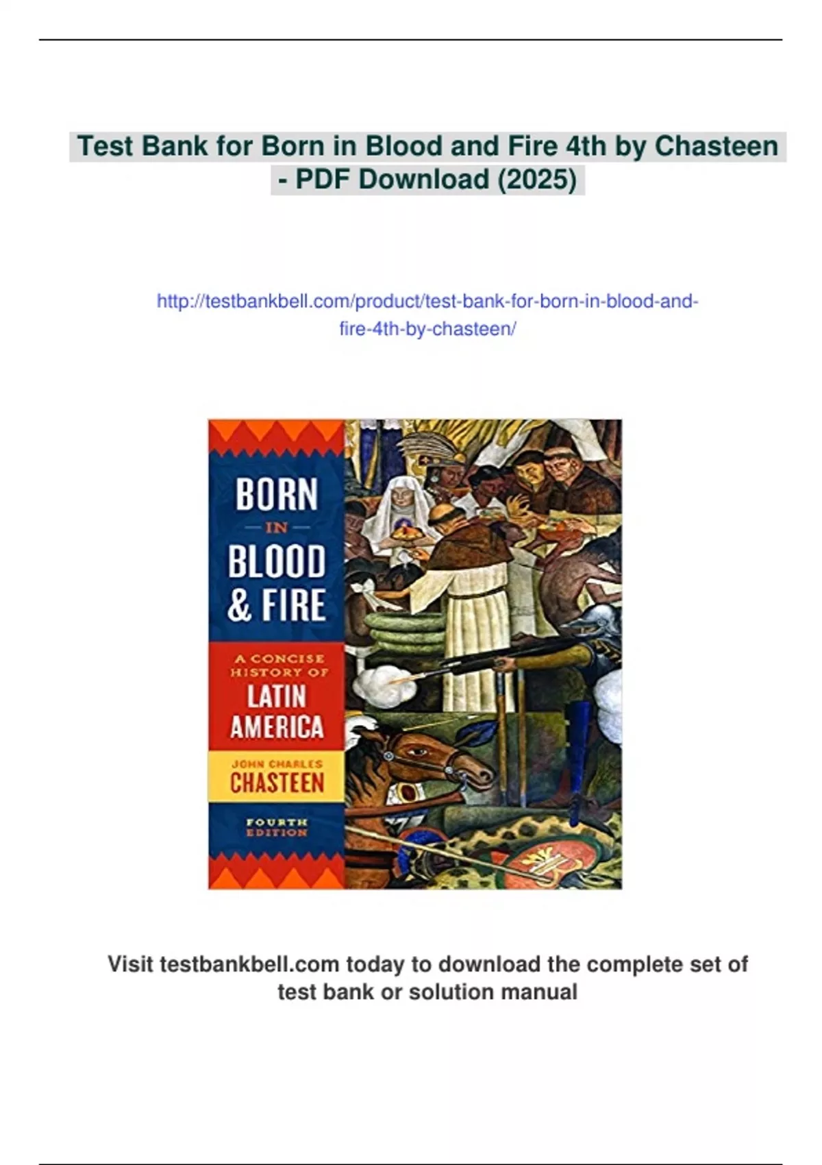 Summary Test Bank for Born in Blood and Fire 4th by Chasteen - PDF ...