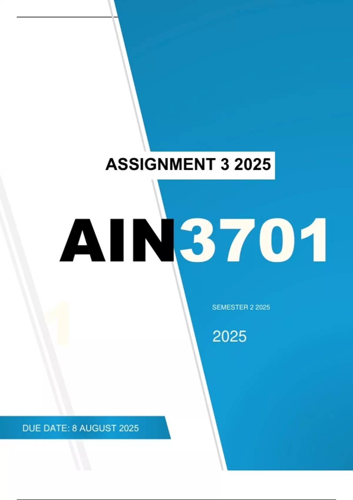 AIN3701 Assignment 3 ANSWERS 2025 - DUE 8 August 2025 - Automation and ...