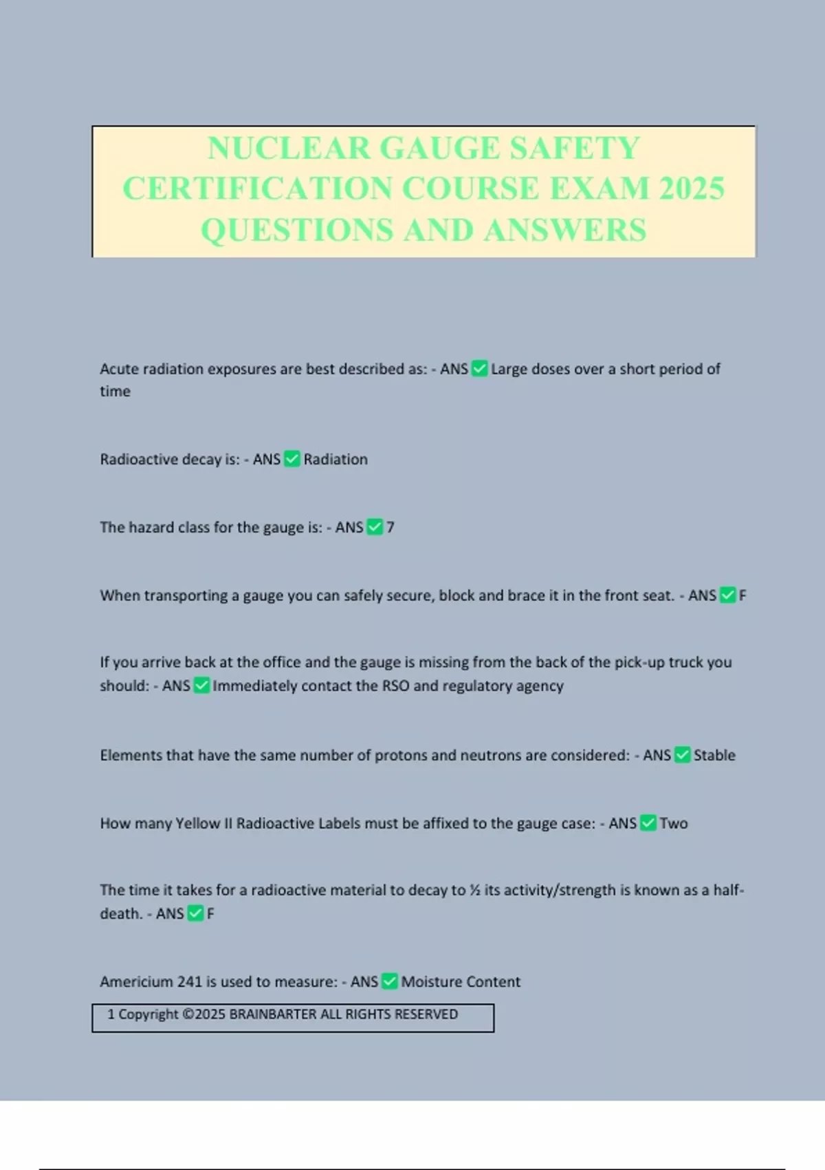 NUCLEAR GAUGE SAFETY CERTIFICATION COURSE EXAM 2025 QUESTIONS AND ...