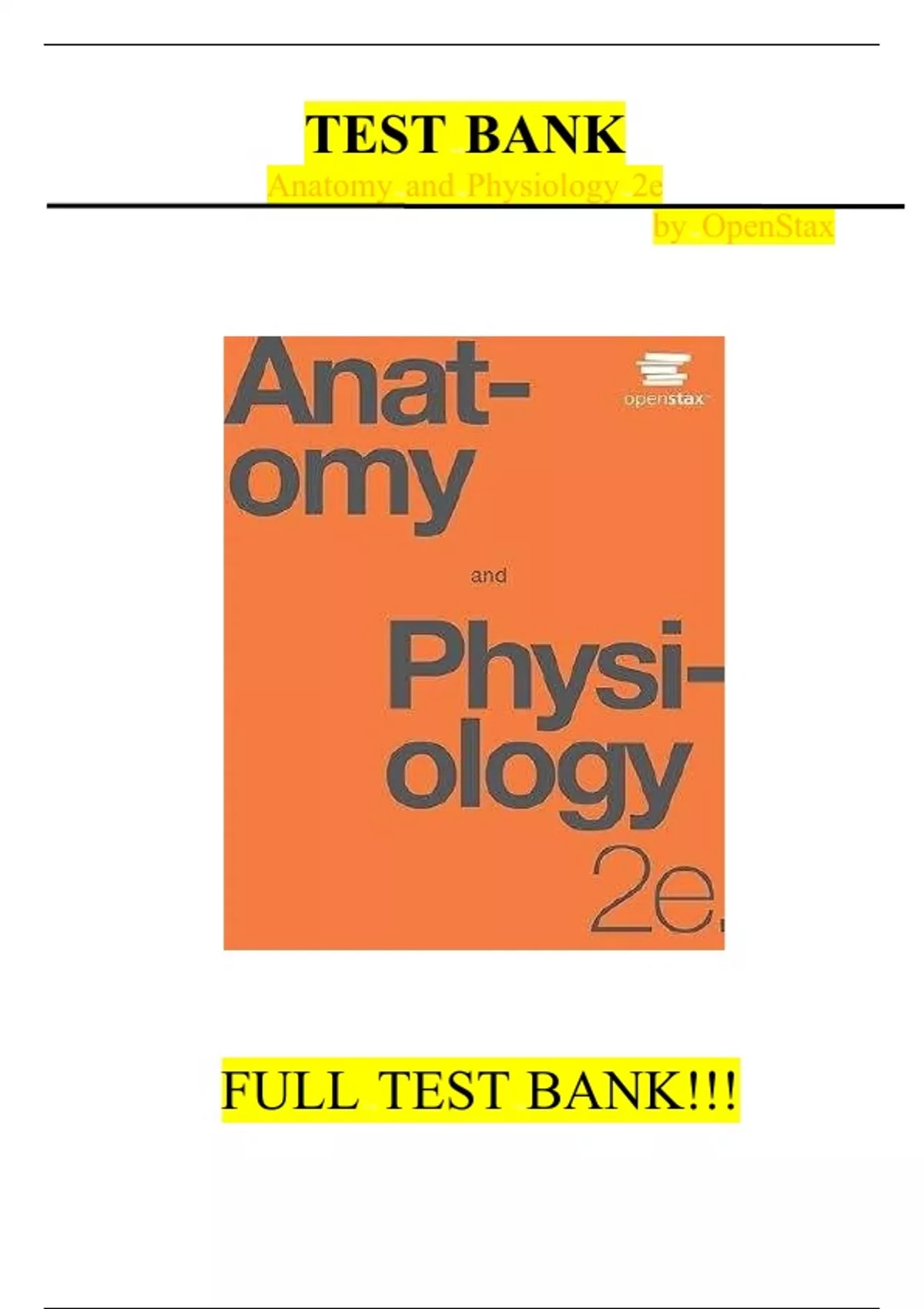 Test Bank For Anatomy and Physiology, 2nd Edition, ( OpenStax,2025 ...