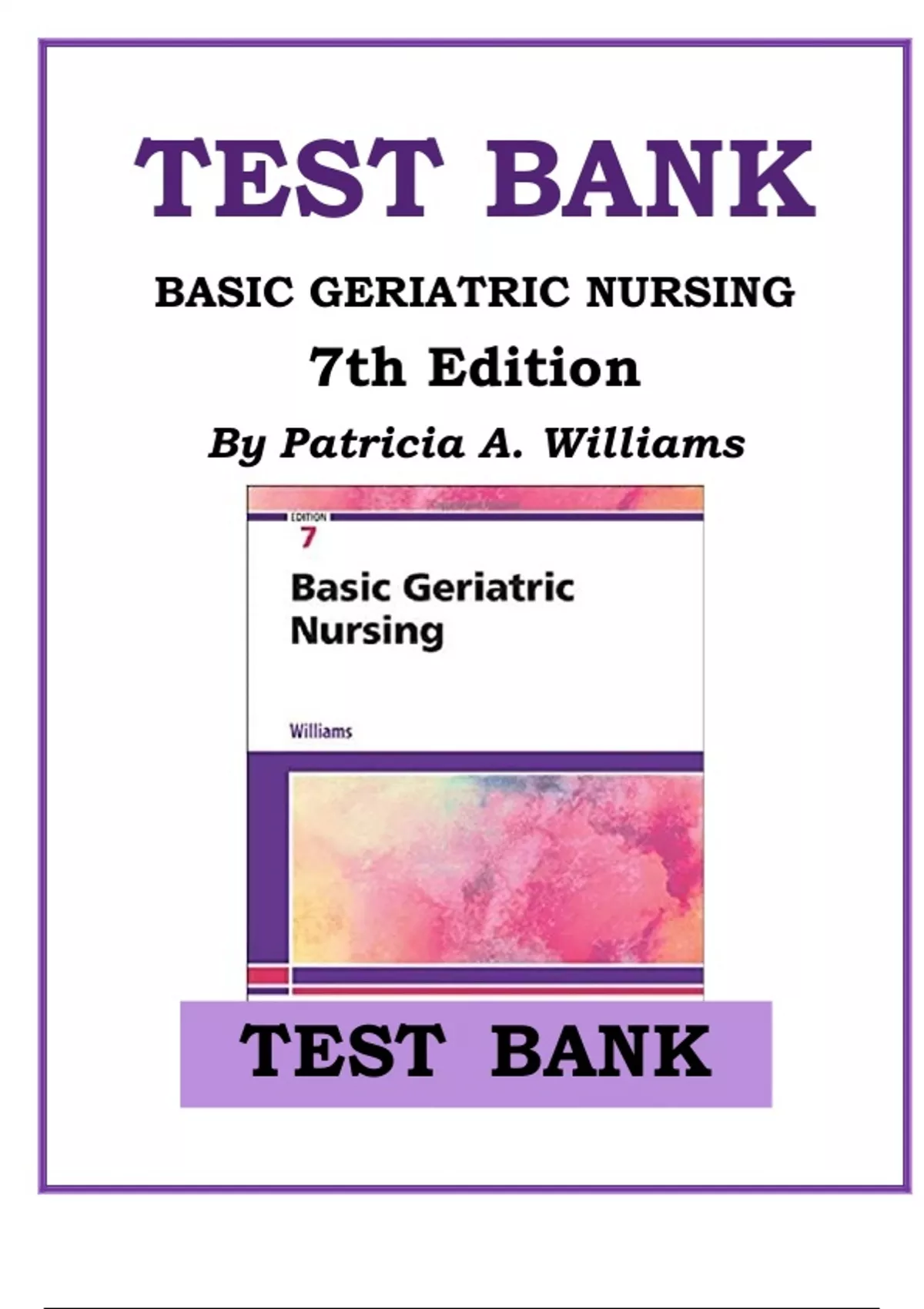 Test Bank for Basic Geriatric Nursing (7th Edition) by Patricia A ...