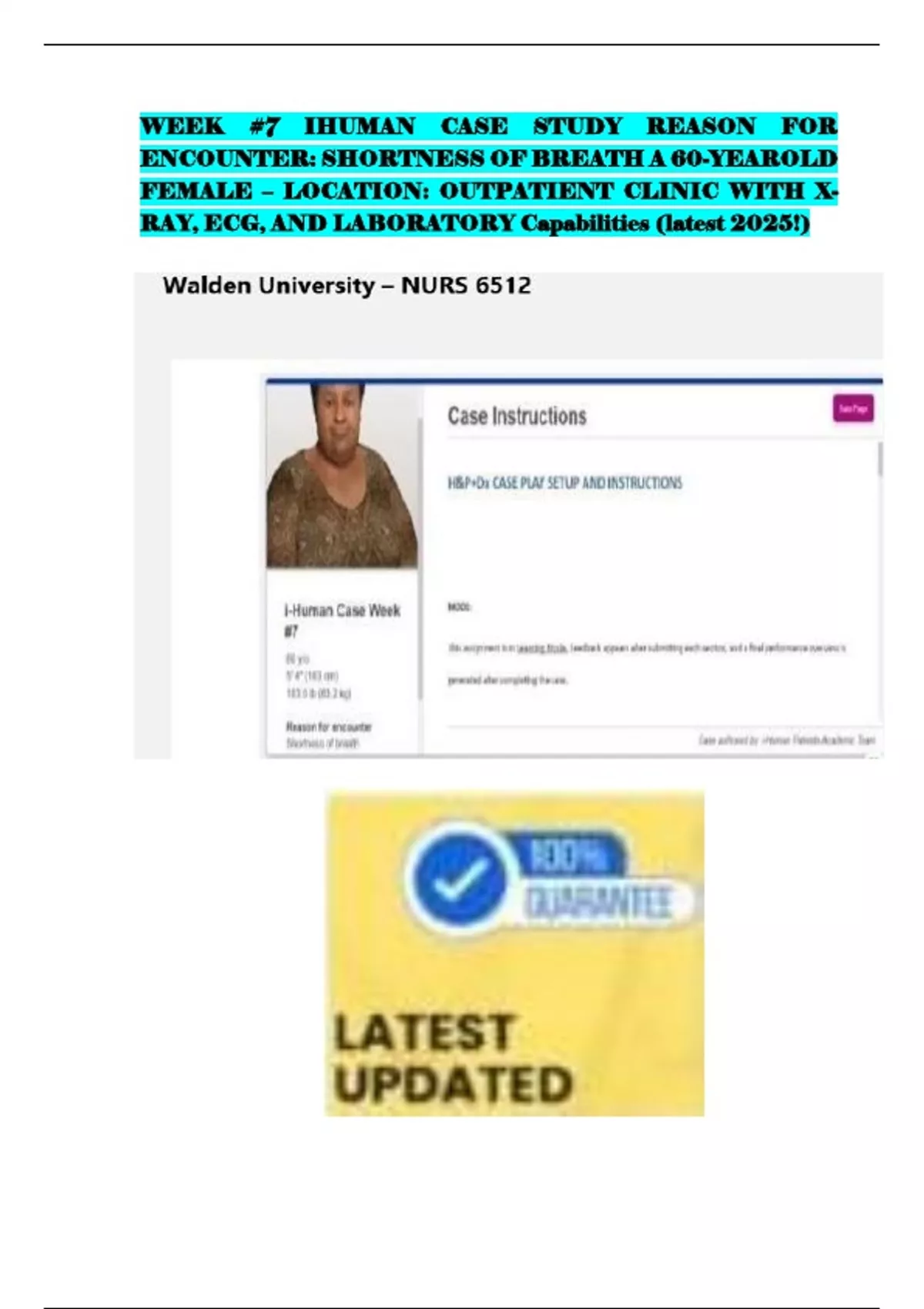 WEEK #7 IHUMAN CASE STUDY REASON FOR ENCOUNTER: SHORTNESS OF BREATH A ...
