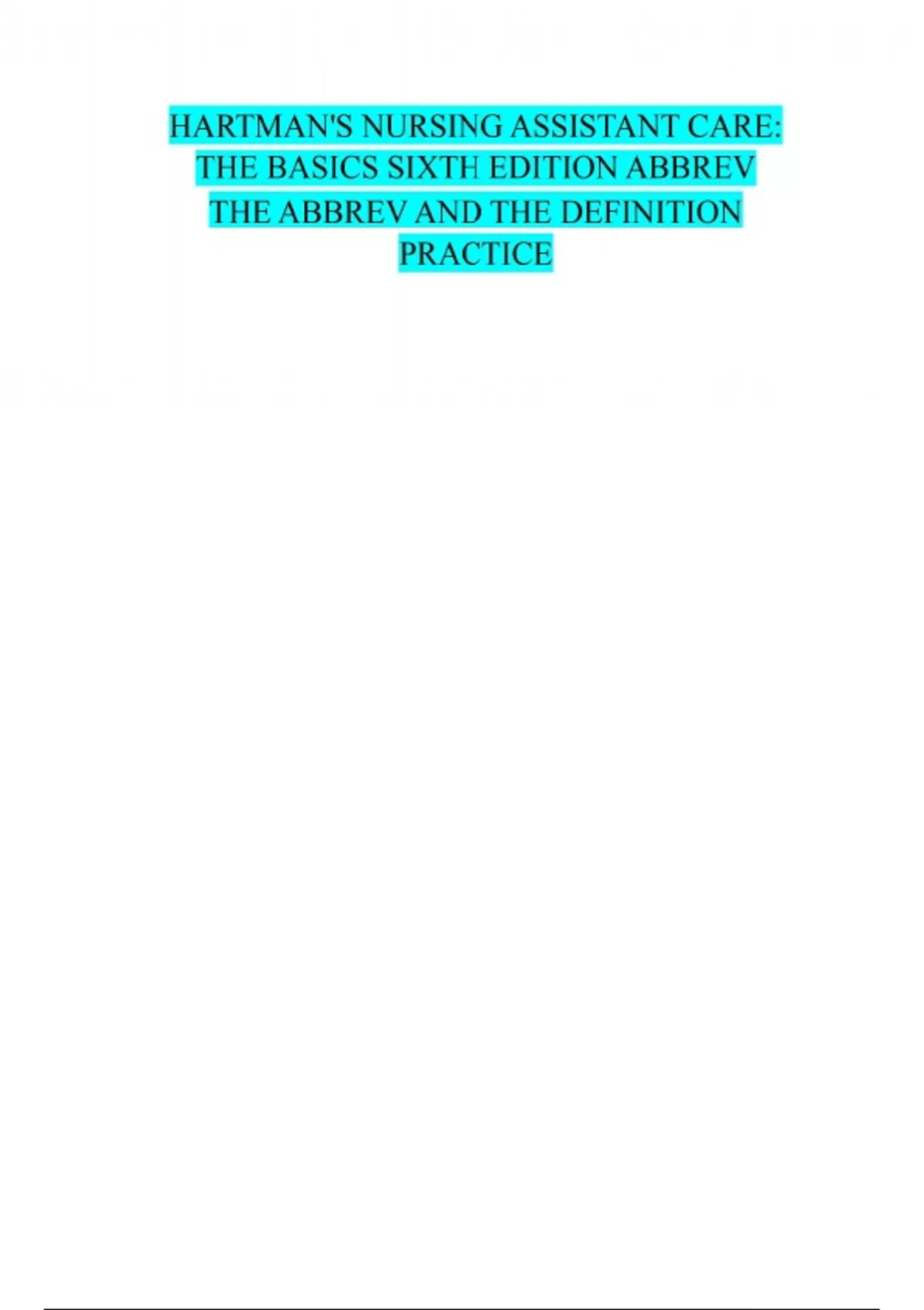 HARTMAN'S NURSING ASSISTANT CARE: THE BASICS SIXTH EDITION ABBREV THE ...