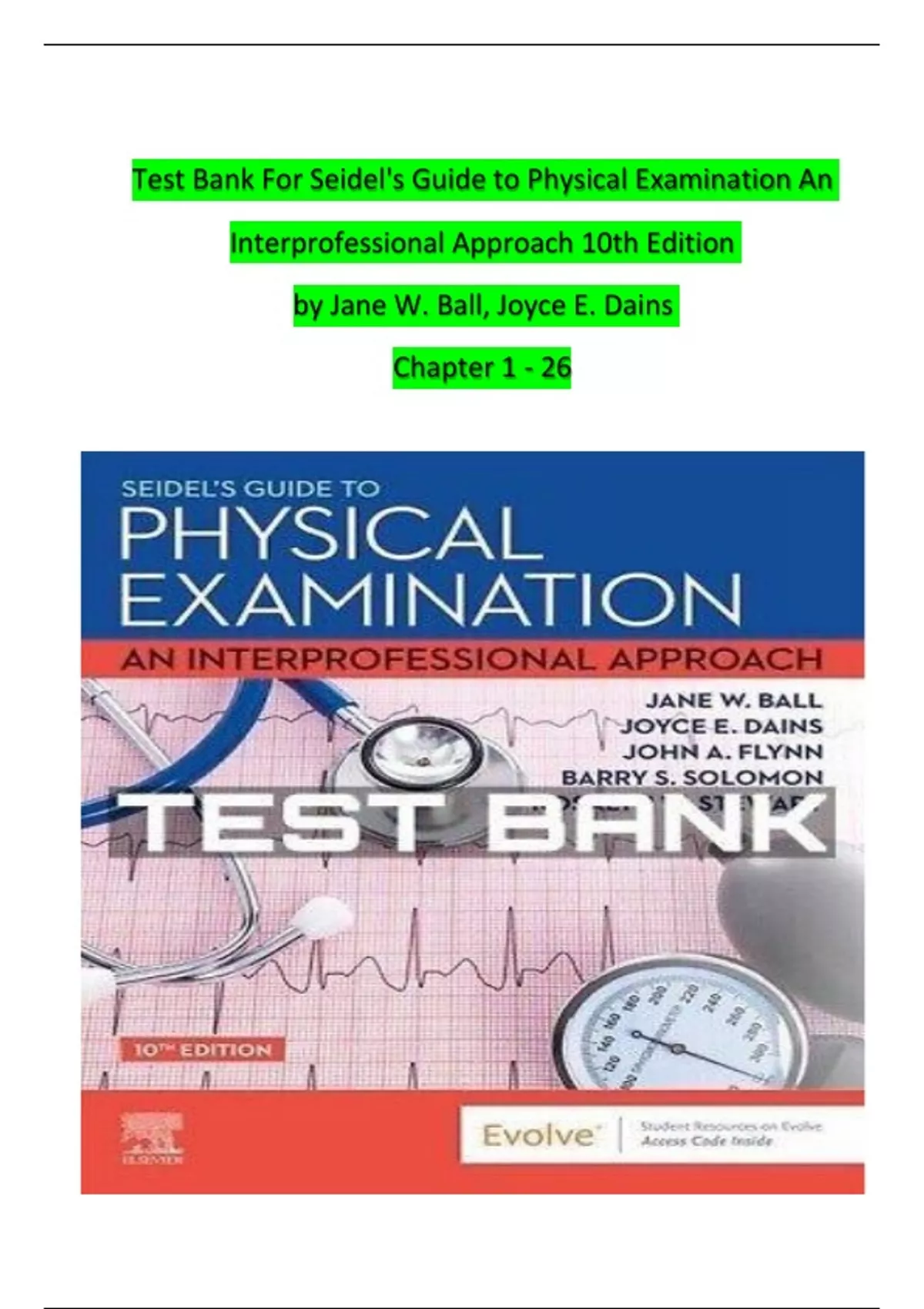 Complete Test Bank for Seidel's Guide to Physical Examination: An ...