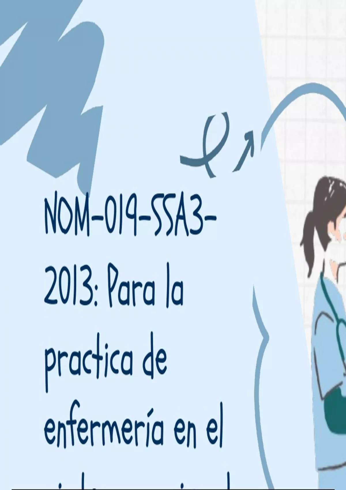 Sumario NORMA Oficial Mexicana NOM-019-SSA3-2013, Para la práctica de enfermería en el Sistema ...