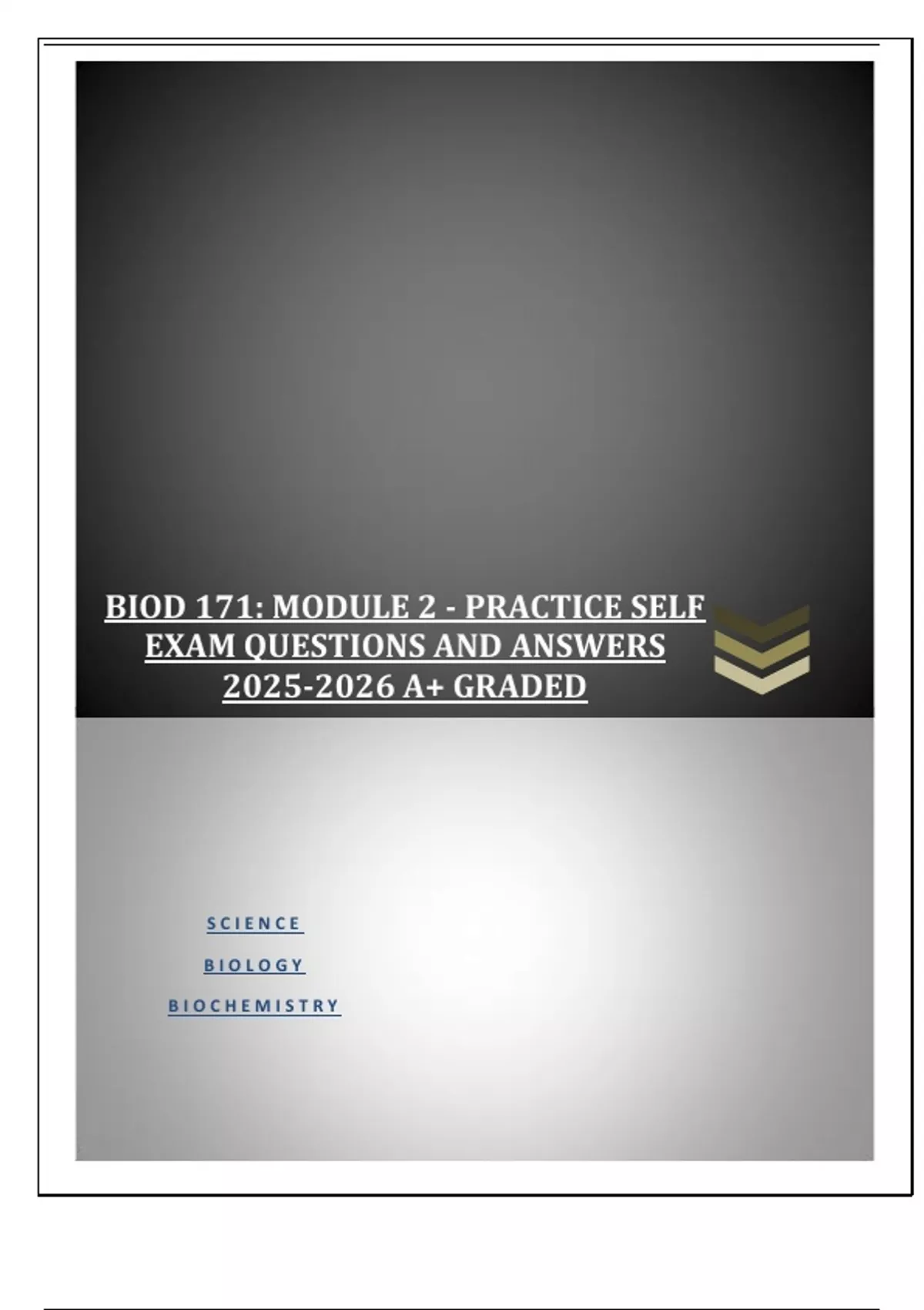 BIOD 171: MODULE 2 - PRACTICE SELF EXAM QUESTIONS AND ANSWERS A+ GRADED ...