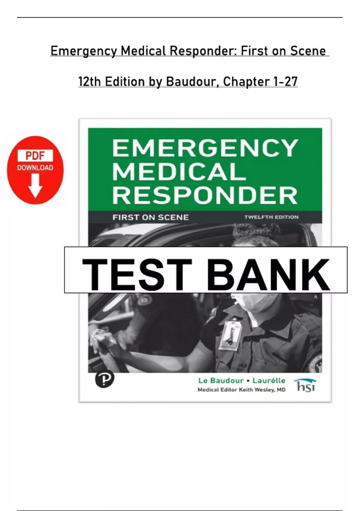 Test Bank – Emergency Medical Responder: First on Scene, 12th Edition ...