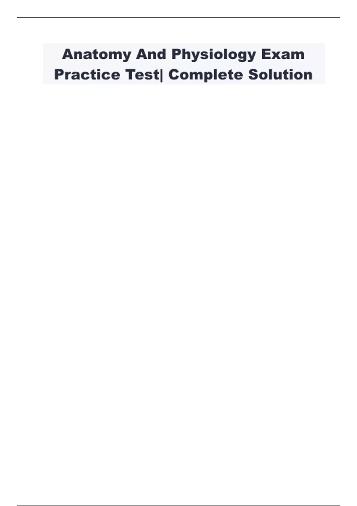 Anatomy and Physiology Exam Practice Test with Solution – Comprehensive ...