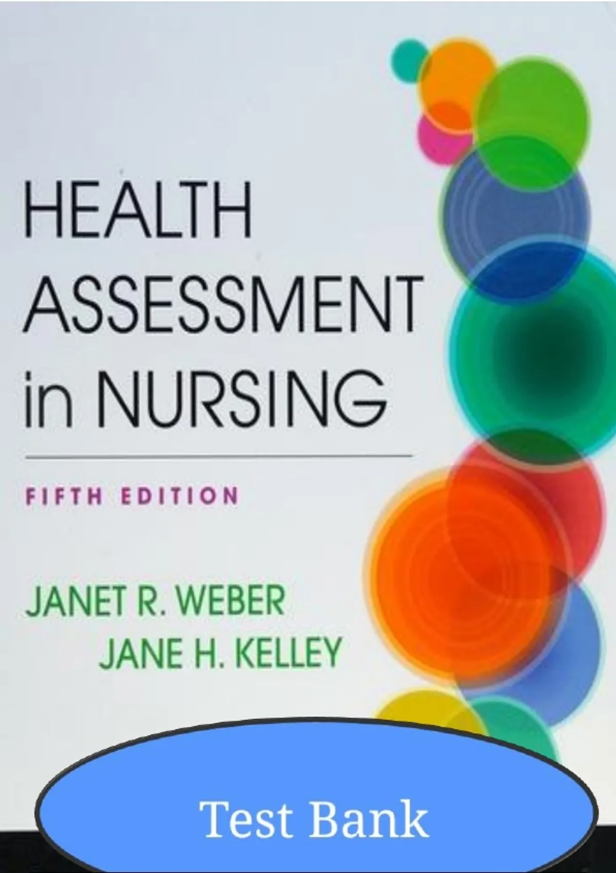 Test Bank for Health Assessment in Nursing (5th Edition, Janet R. Weber ...