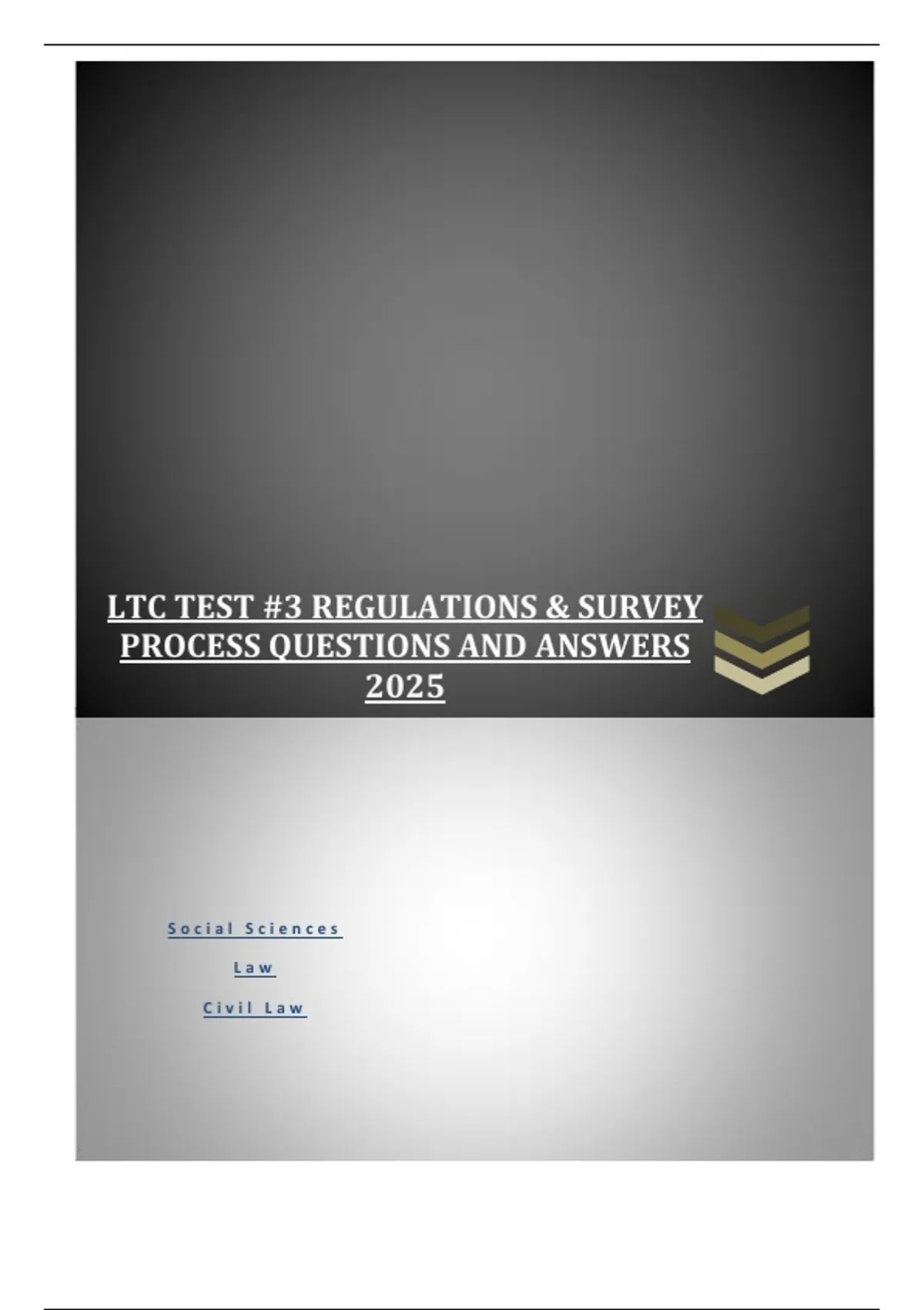 LTC TEST #3 REGULATIONS & SURVEY PROCESS QUESTIONS AND ANSWERS 2025 ...