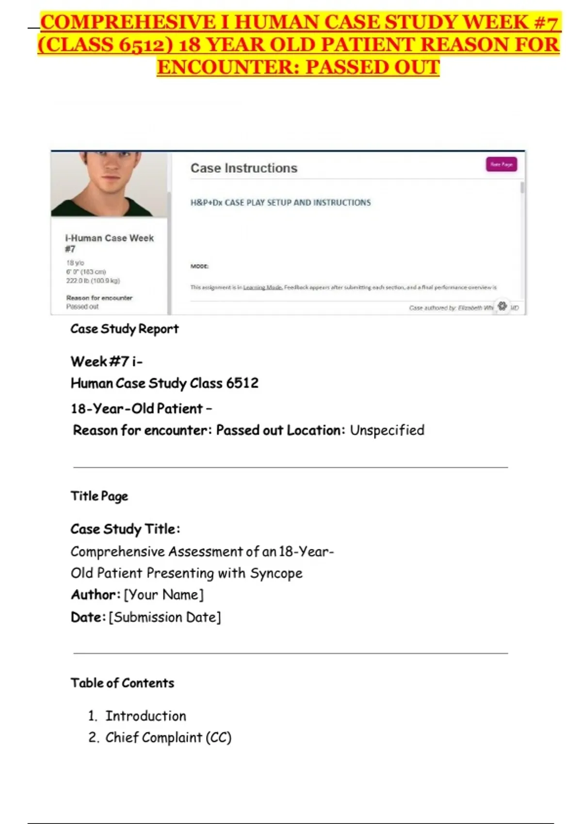 Comprehensive I Human Case Study Week #7 – 18-Year-Old Patient, Reason ...