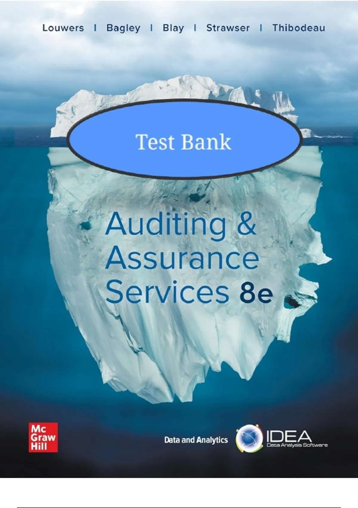 TEST BANK AUDITING & ASSURANCE SERVICES 8TH EDITION BY TIMOTHY LOUWERS ...