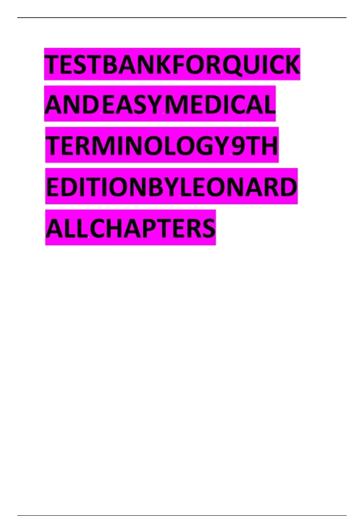 Test Bank for Quick and Easy Medical Terminology, 9th Edition by Peggy ...