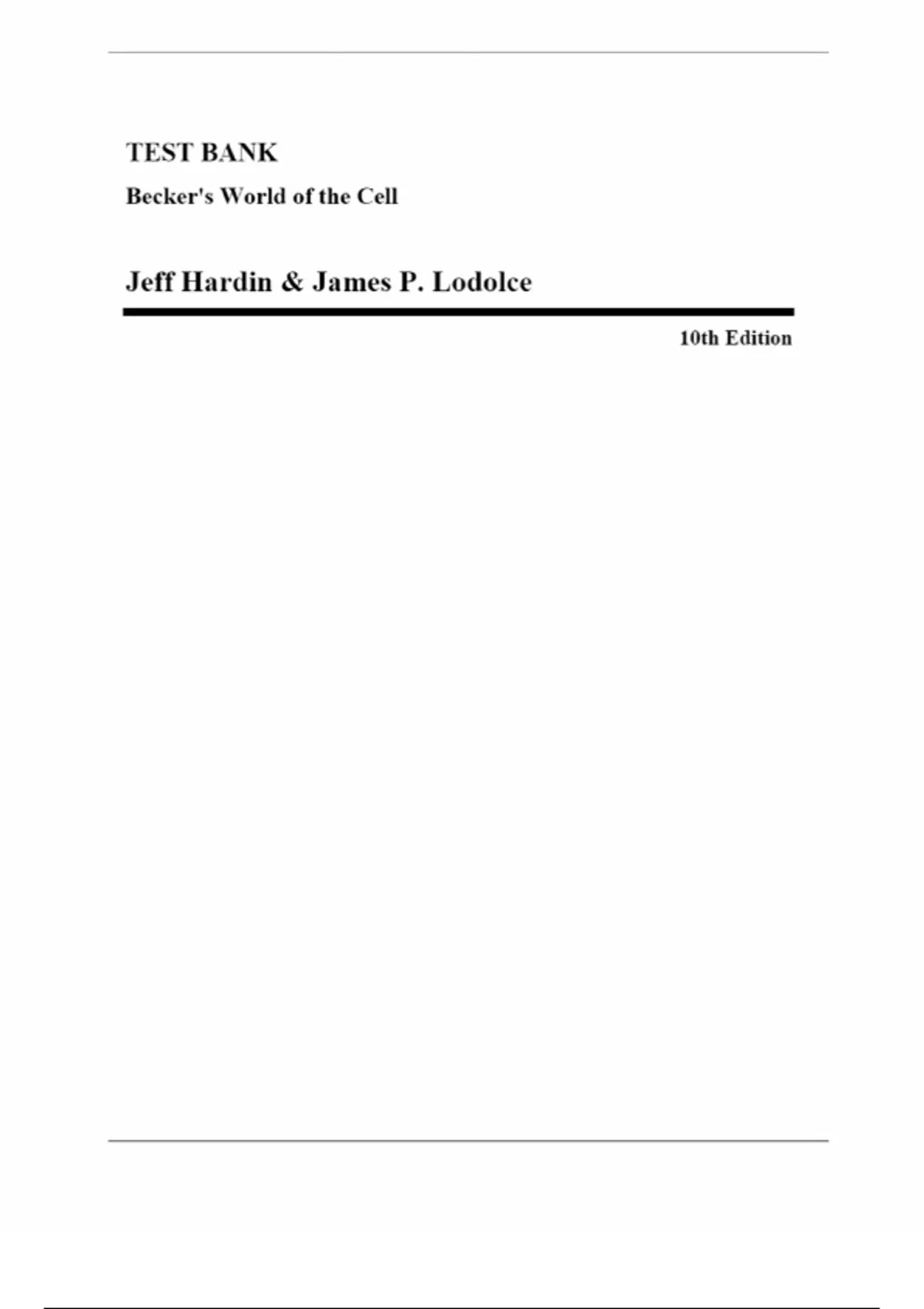 Test Bank for Becker’s World of the Cell 10th Edition by Jeffrey Hardin ...