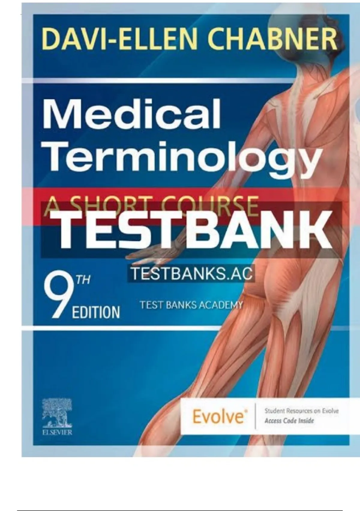 TEST BANK-Medical Terminology: A Short Course 9th Edition by Davi-Ellen ...