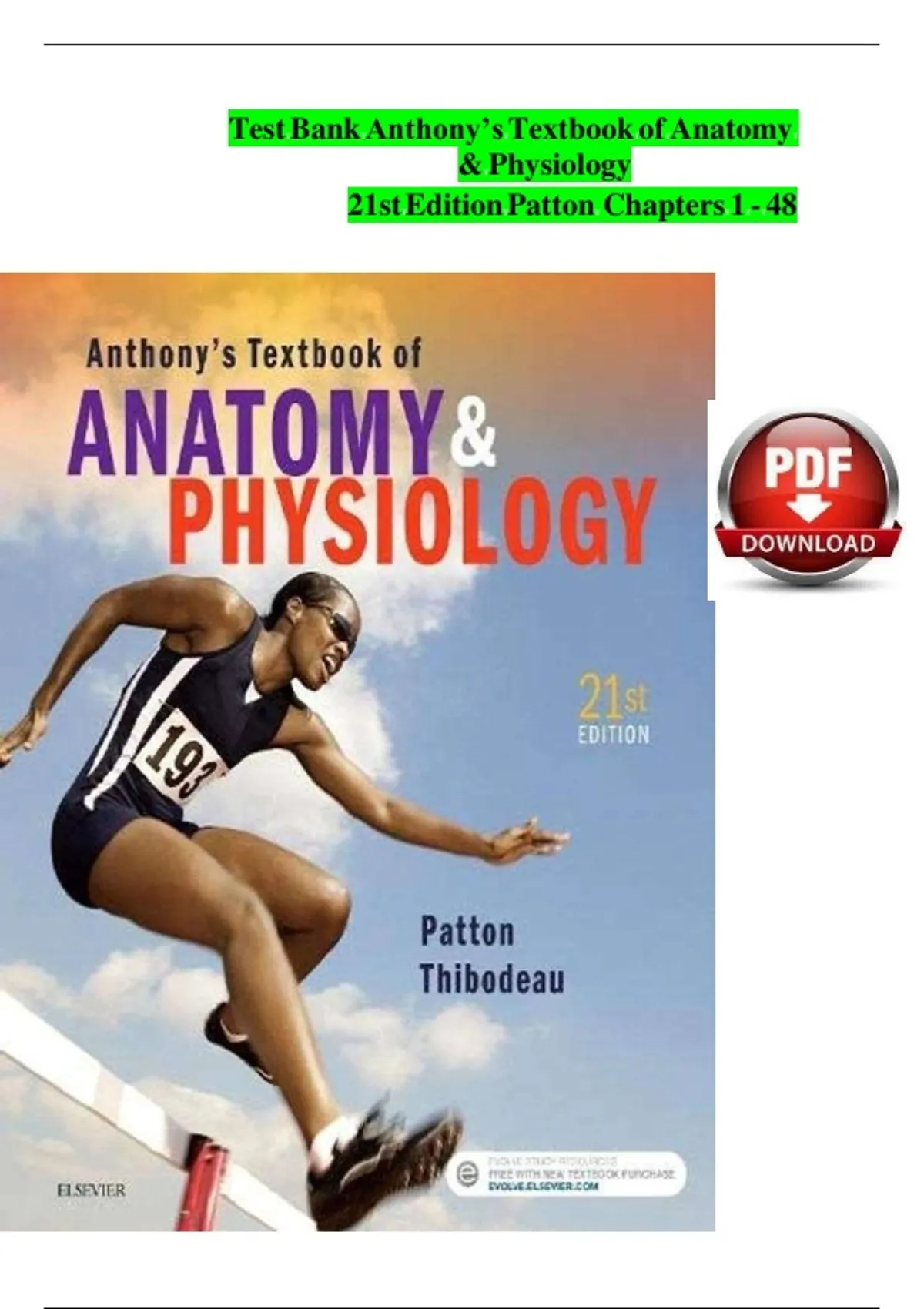 TEST BANK For Anthony’s Textbook of Anatomy and Physiology, 21st ...
