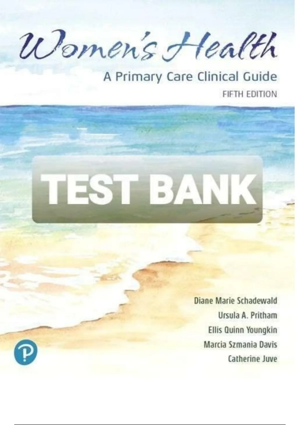 Test Bank Complete_ Women's Health: A Primary Care Clinical Guide 5th ...