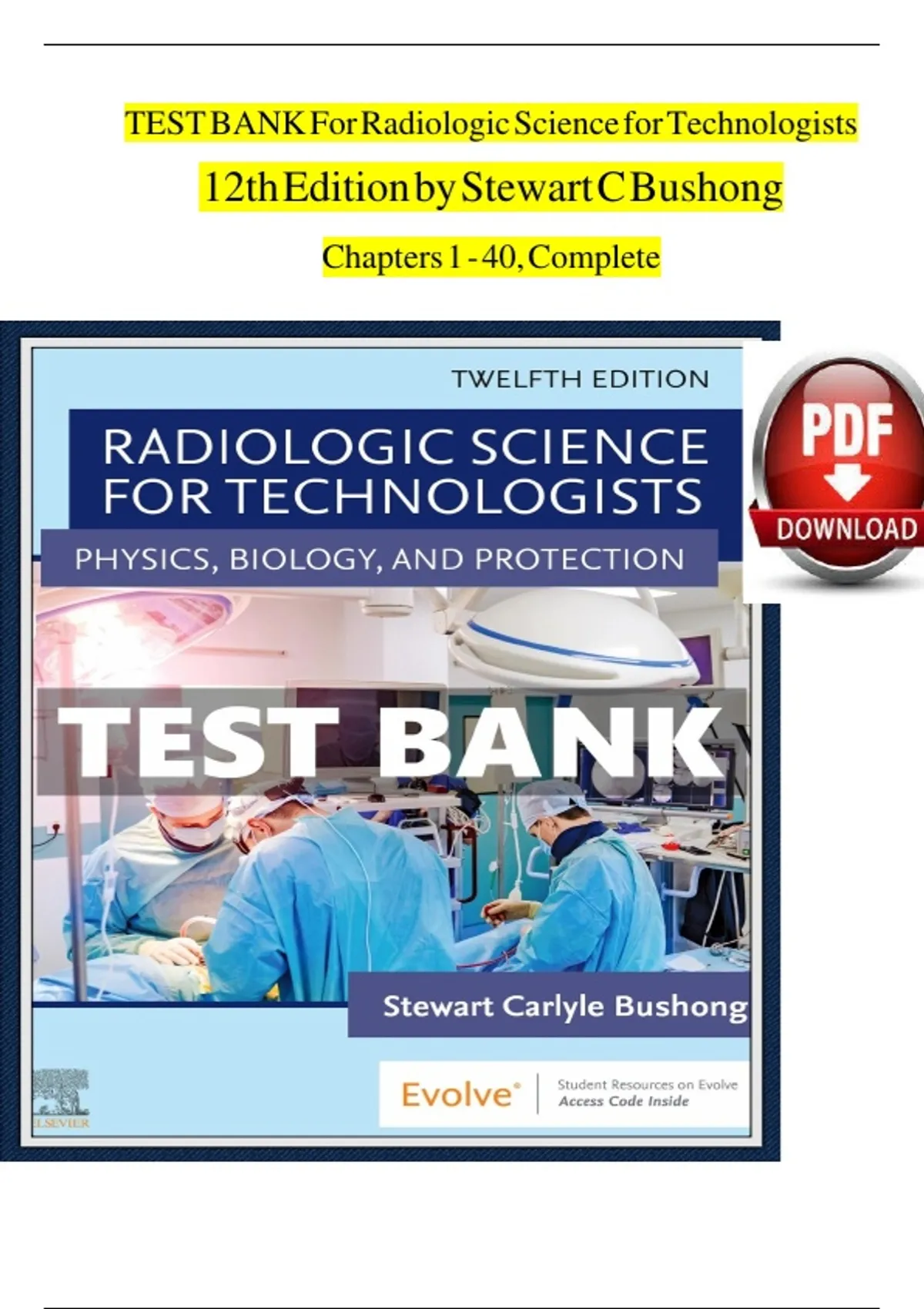 Test Bank for Radiologic Science for Technologists, 12th Edition by ...