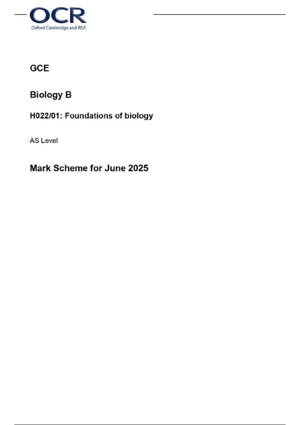 OCR AS Level BIOLOGY B Paper 1(H022/01) Mark scheme JUNE 2025 Official Mark scheme - H022 ...