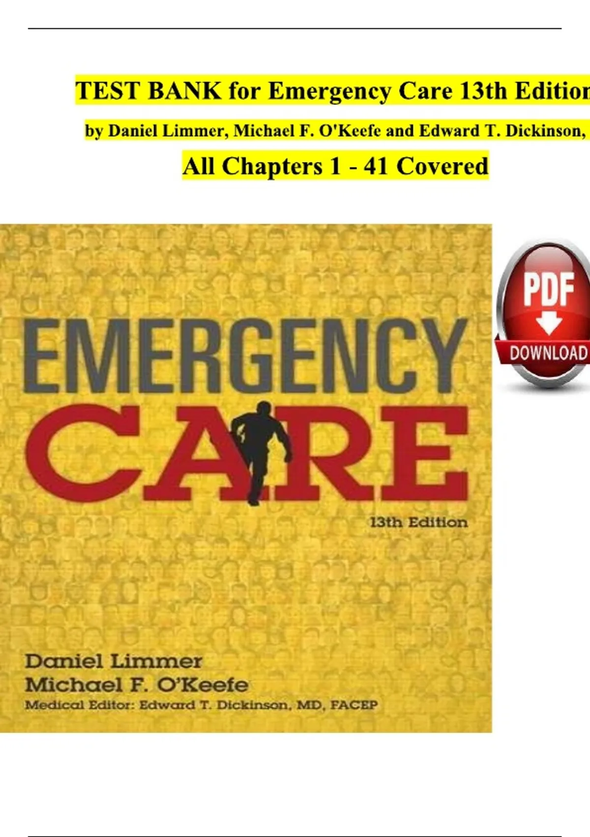 TEST BANK for Emergency Care 13th Edition by Daniel Limmer, Michael F ...
