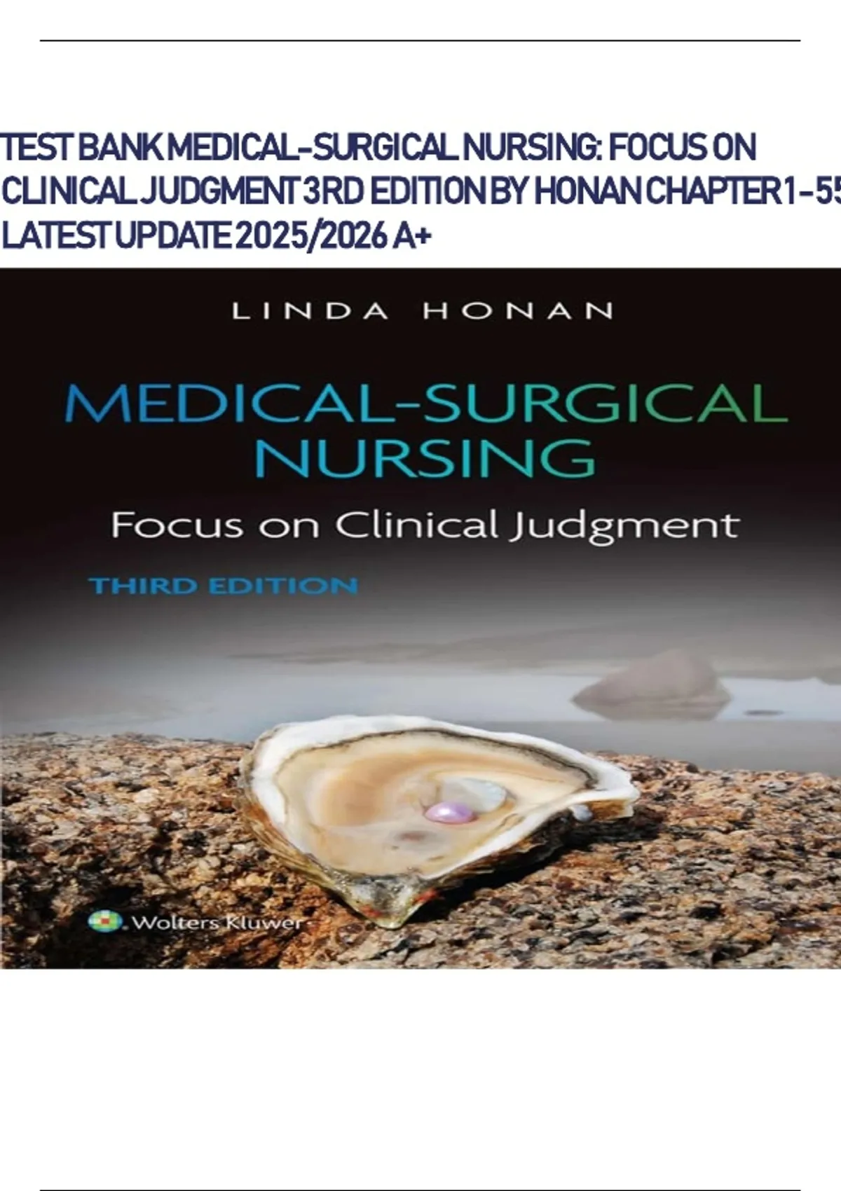 TEST BANK MEDICAL-SURGICAL NURSING: FOCUS ON CLINICAL JUDGMENT 3RD ...