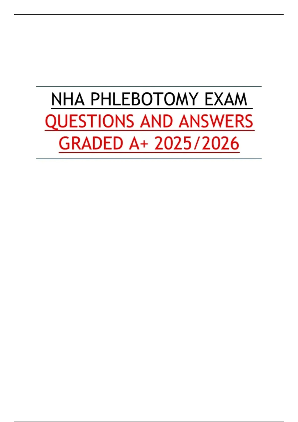 NHA PHLEBOTOMY EXAM QUESTIONS AND ANSWERS GRADED A+ 2025/2026 - Nha ...