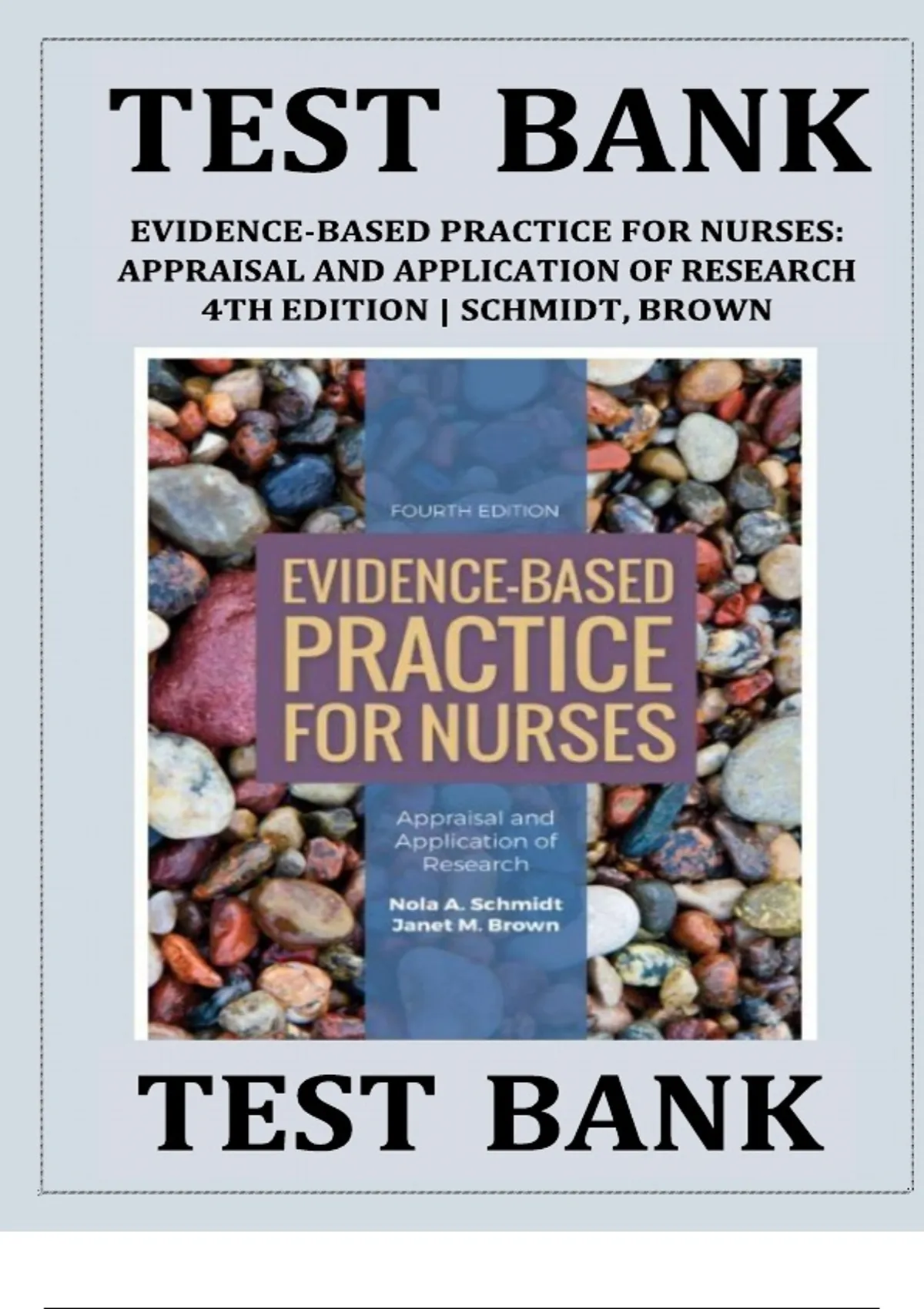 Test Bank for Evidence-Based Practice for Nurses: Appraisal and ...
