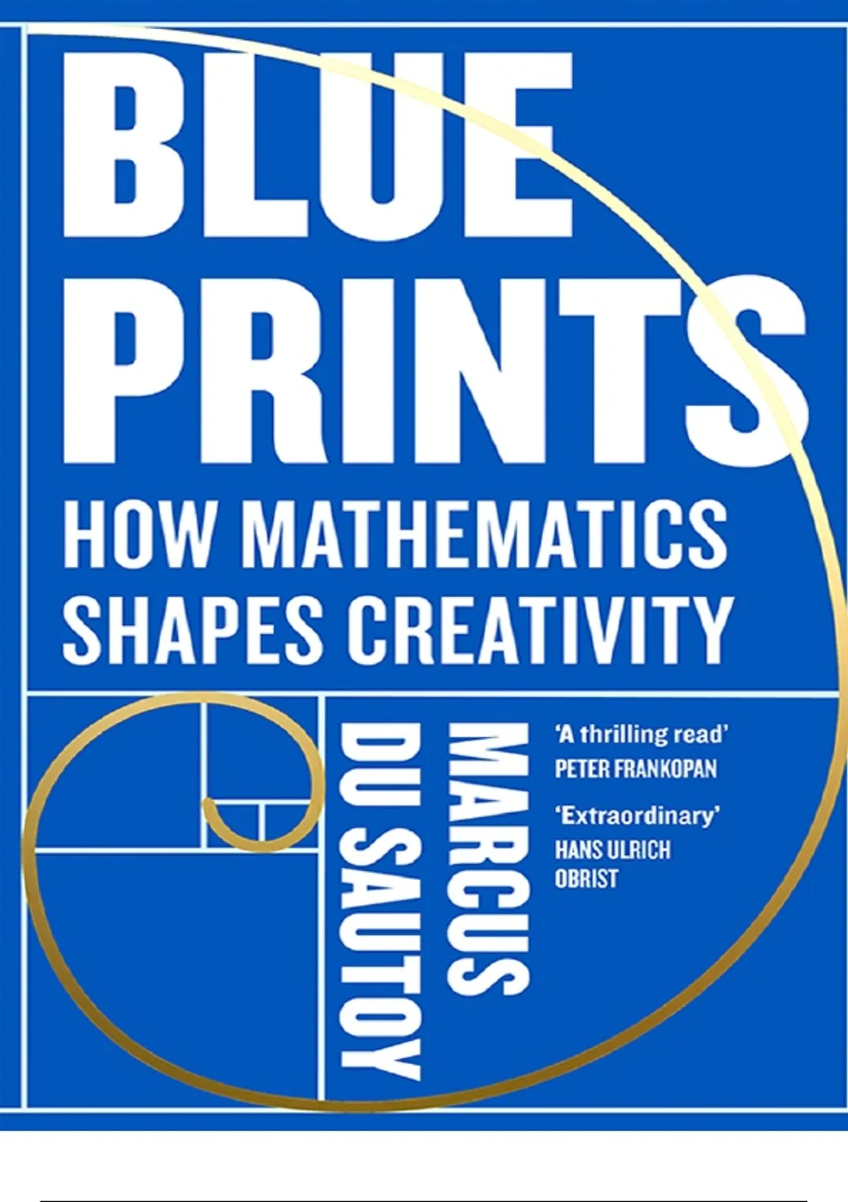 Blueprints: How Mathematics Shapes Creativity - Blueprints: How ...